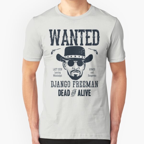 Django Unchained T-Shirts | Redbubble