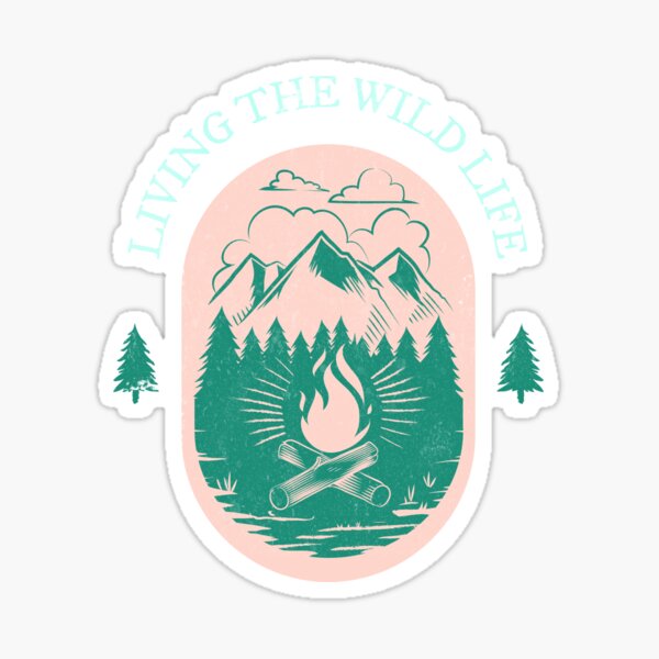 "Living the wild life" Sticker for Sale by TheCasualStore | Redbubble