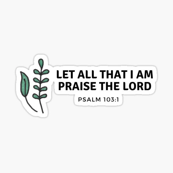 "Praise the Lord Bible Verse" Sticker for Sale by faithprints | Redbubble