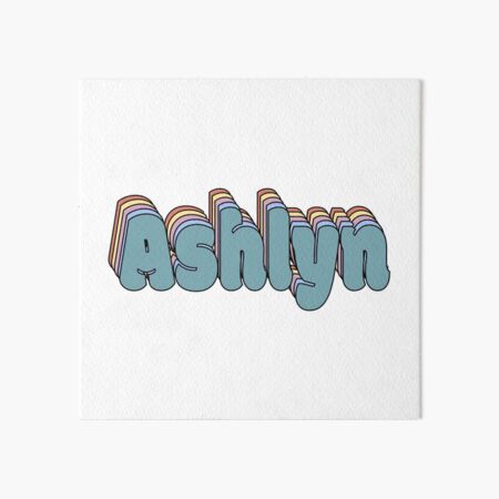 Ashlyn Art Board Prints | Redbubble