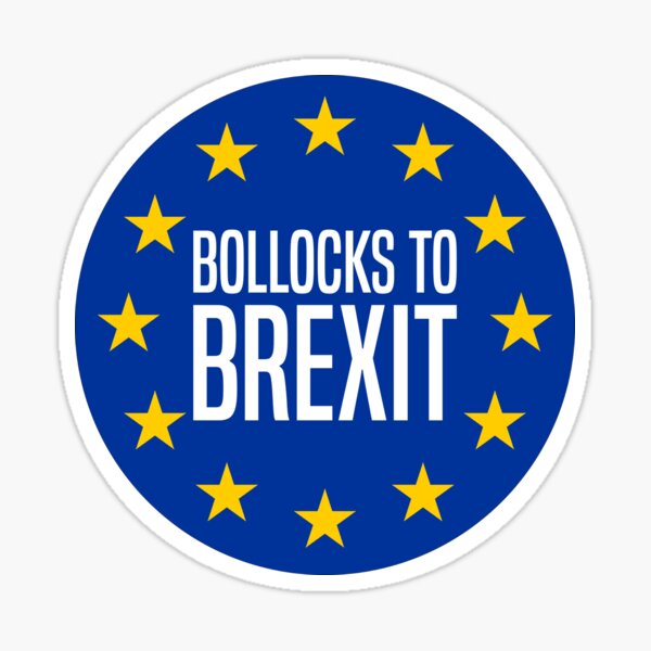 Bollocks To Brexit Stickers | Redbubble