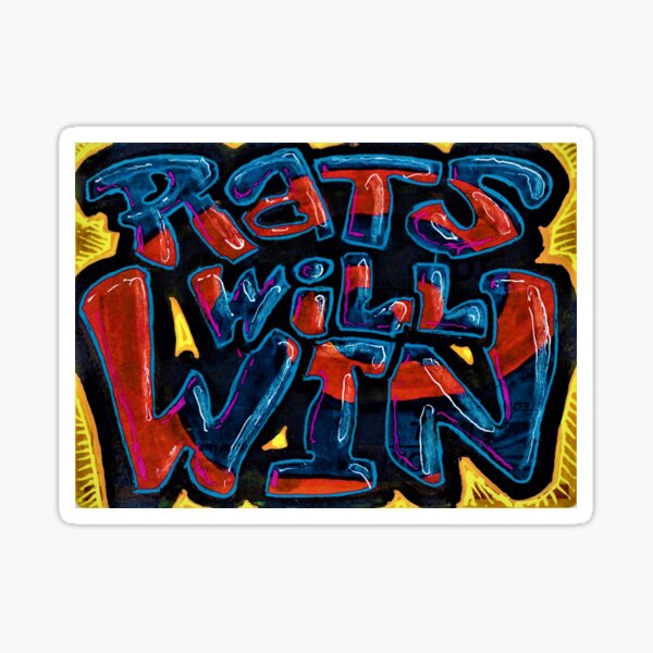 "RATS WILL WIN Slap" Sticker by Phosfate | Redbubble