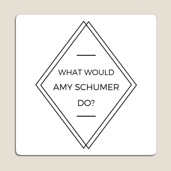 Amy Schumer Gifts & Merchandise | Redbubble