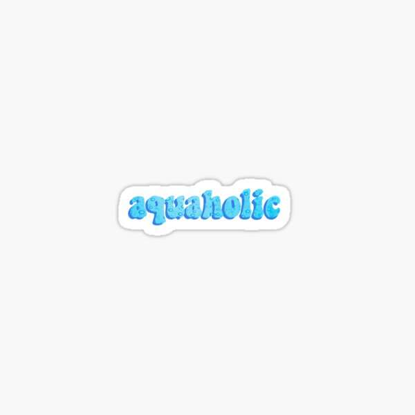 "Aquaholic " Sticker for Sale by brookeswim- | Redbubble