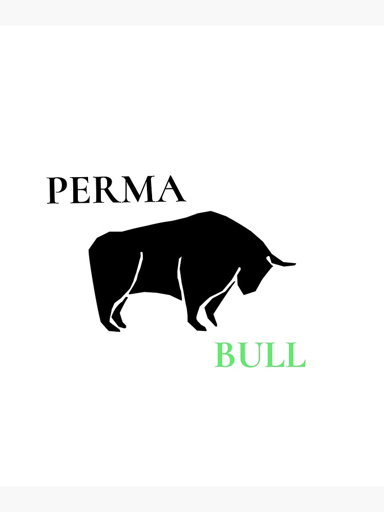 "Perma Bull" Poster for Sale by tradersroam | Redbubble