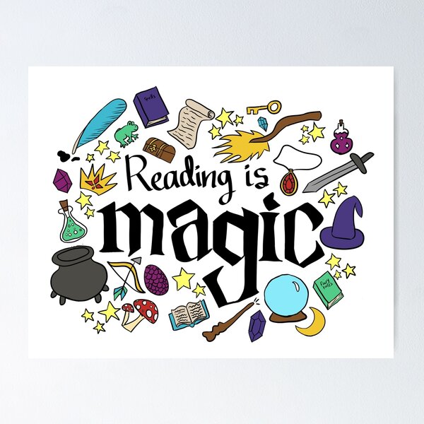 "Reading is Magic!" Poster for Sale by brynn-art | Redbubble