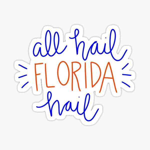 "all hail florida hail" Sticker for Sale by daniellaconde | Redbubble