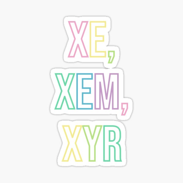 "Pronoun Pride - xe, xem, xyr" Sticker for Sale by GinaTheTeacha ...