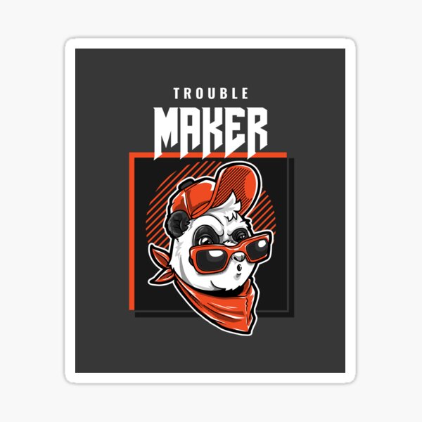 "Trouble Maker" Sticker for Sale by AladdinMktgs | Redbubble
