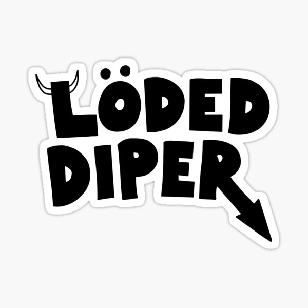 "Loded Diper" Sticker for Sale by rosesandviolets | Redbubble