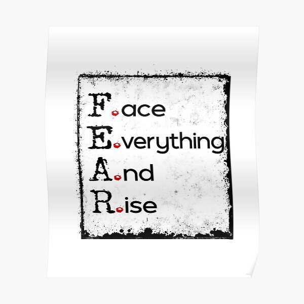 "Face Everything And Rise" Poster for Sale by silverbackmerch | Redbubble