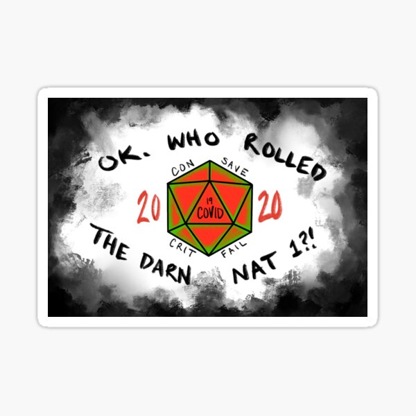 "Who rolled the Nat 1!?" Sticker for Sale by RoseNightshade | Redbubble