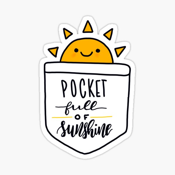 "Pocket Full of Sunshine" Sticker for Sale by maddie55meadows | Redbubble