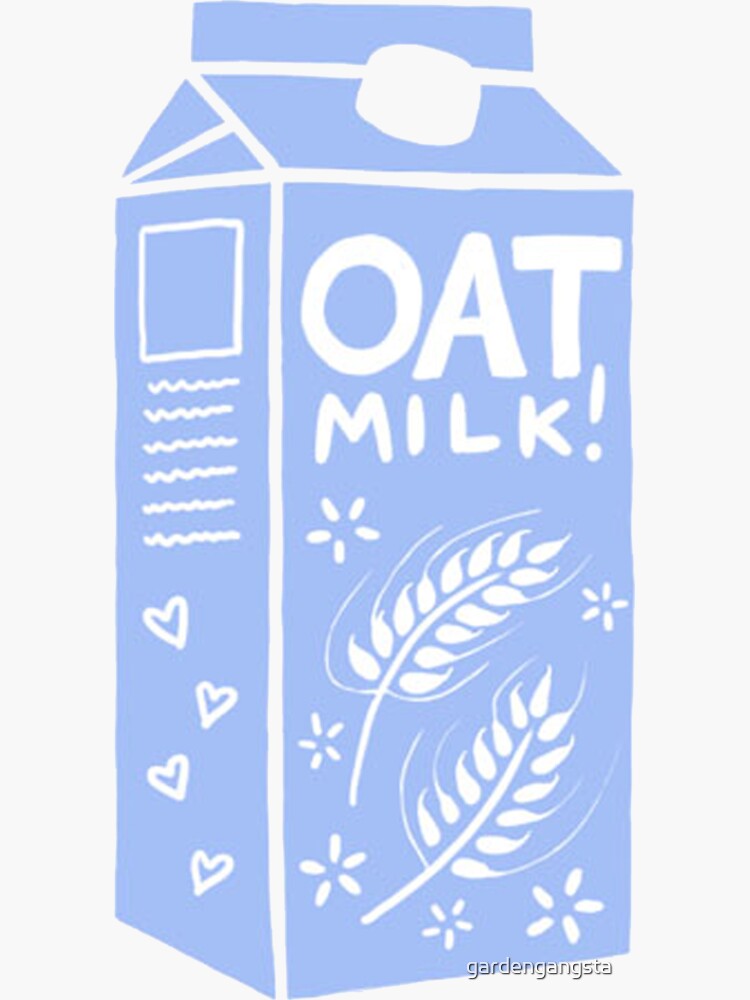 "Oat Milk" Sticker for Sale by gardengangsta | Redbubble