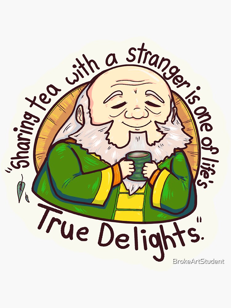 "Tea with Uncle Iroh" Sticker for Sale by BrokeArtStudent | Redbubble