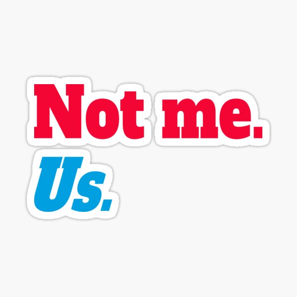 "Not me. Us. Face Mask inspired by AOC" Sticker for Sale by ...