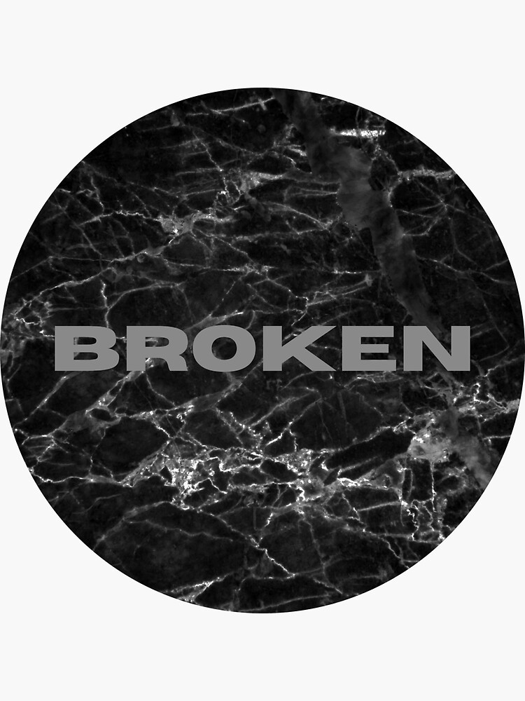 "BROKEN" Sticker for Sale by IconicPaco | Redbubble