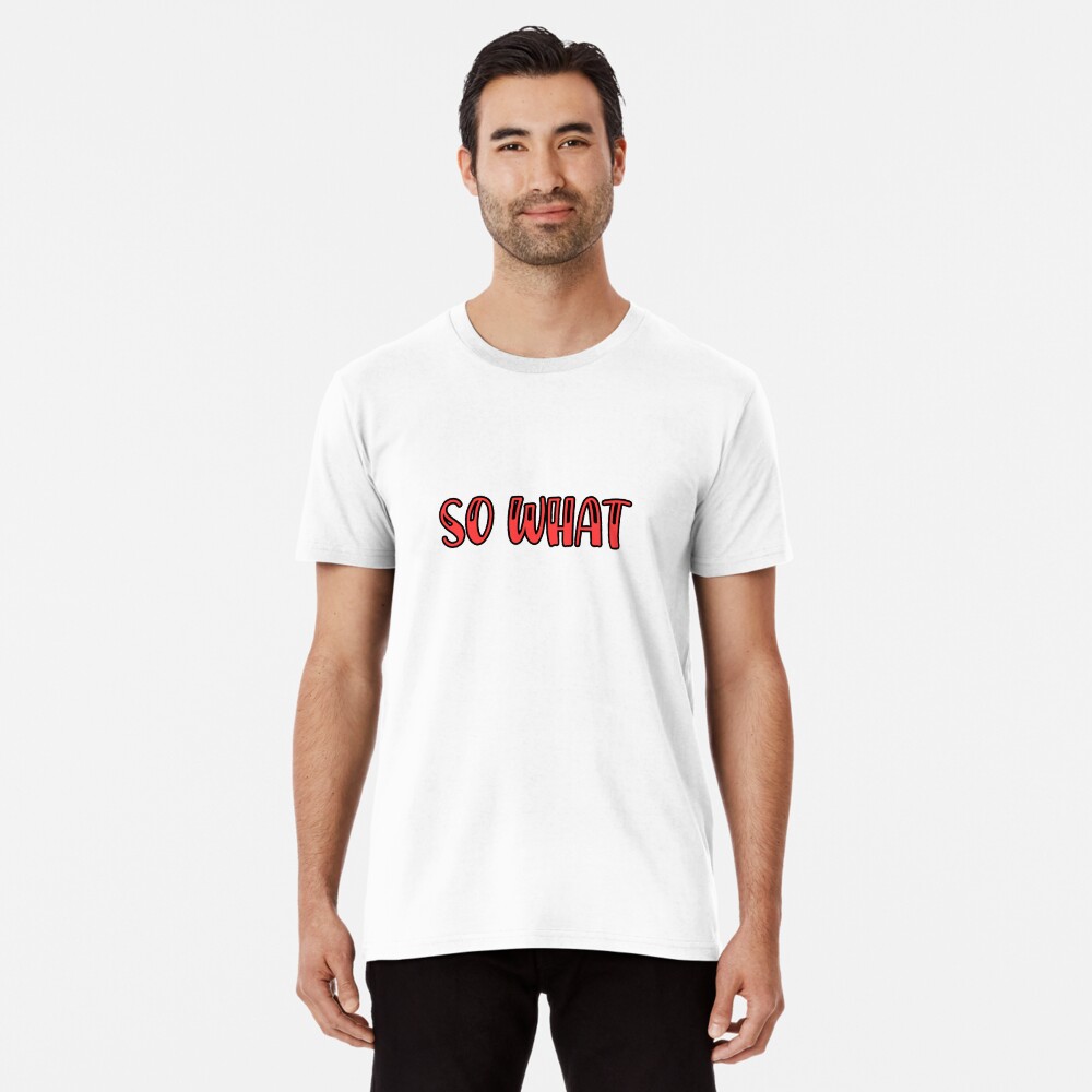 "SO WHAT " Sticker for Sale by chloekari | Redbubble