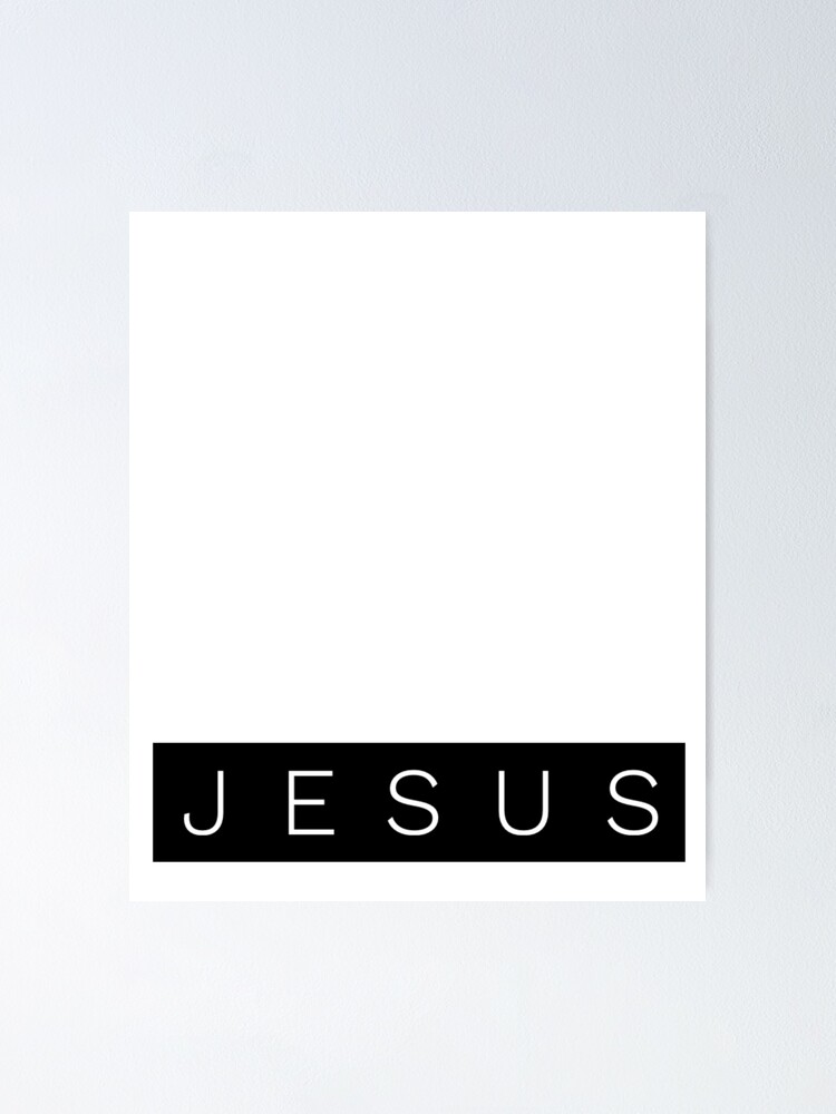 "Jesus in Thin Font and Black Background" Poster for Sale by bugtalk ...