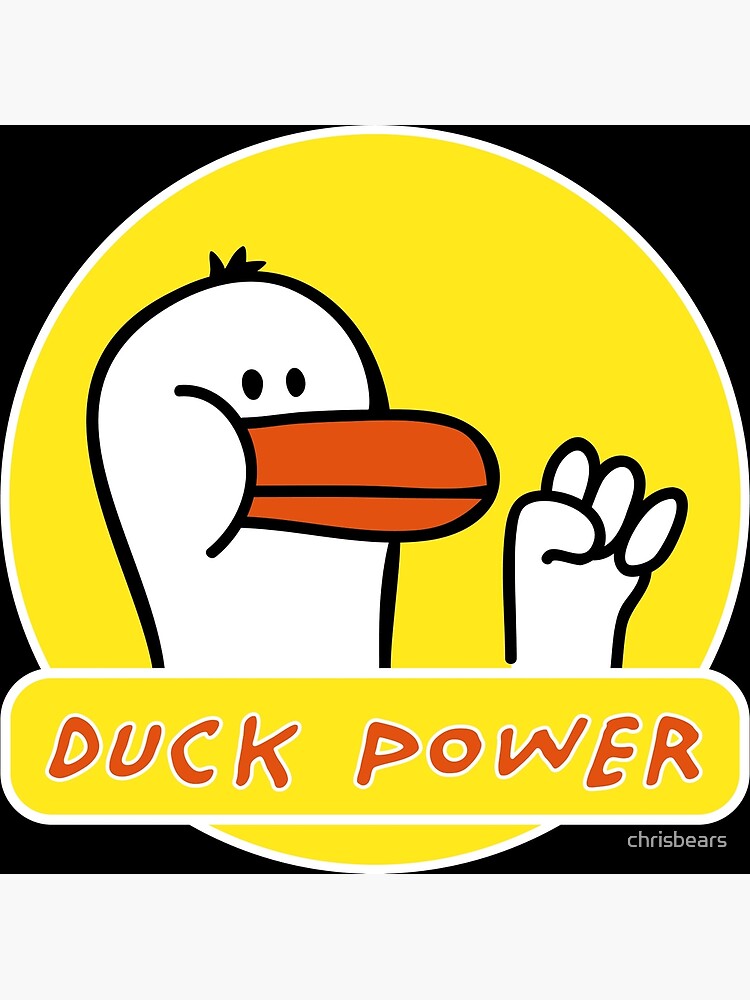 "Duck Power" Poster for Sale by chrisbears | Redbubble