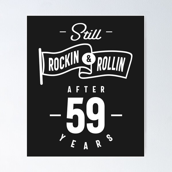 "59 Year Old 59th Birthday Funny Gift" Poster for Sale by cidolopez ...