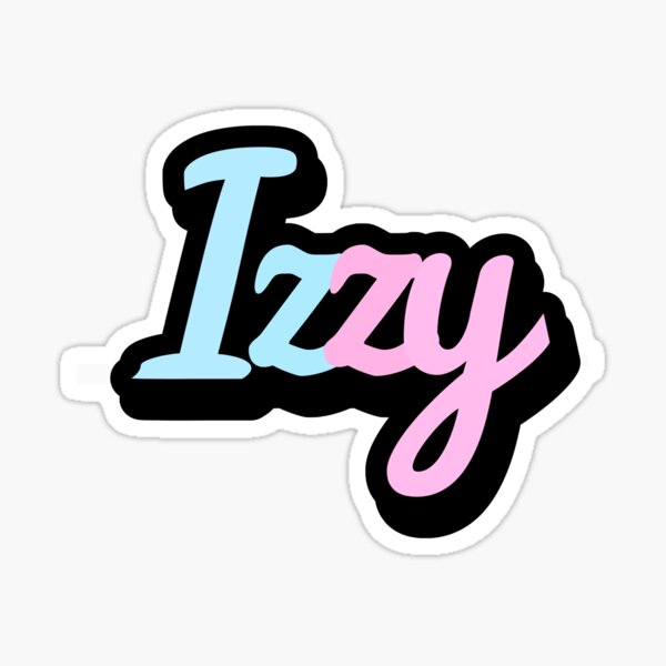 Izzy”" Sticker by poopybuttnuggie | Redbubble