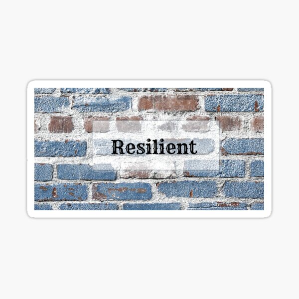 "Resilience" Sticker by BelacCreations | Redbubble