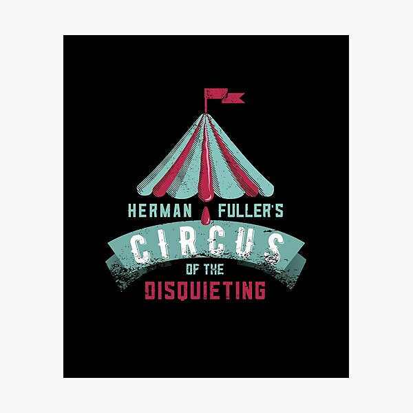 "SCP Foundation Herman Fullers Circus of the Disquieting" Photographic ...