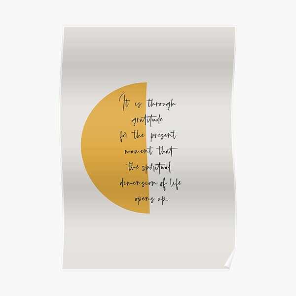 "Gratitude, Live in the present moment, Awaken, Eckhart Tolle" Poster ...