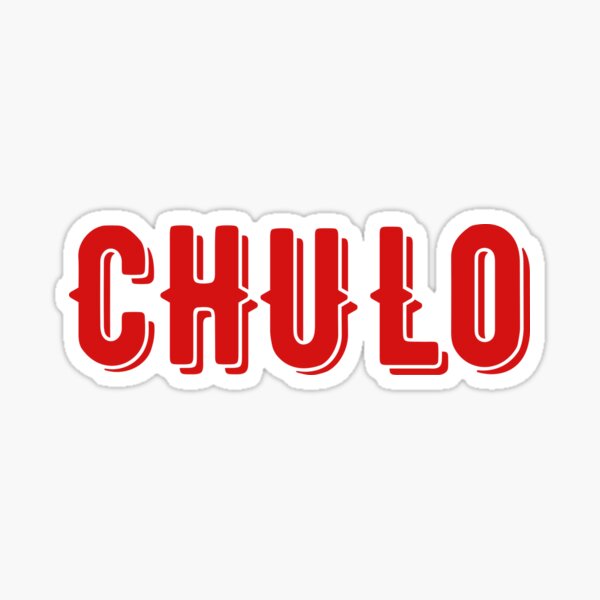 "Chulo" Sticker for Sale by cultura143 | Redbubble