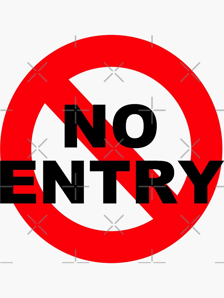"No Entry" Sticker for Sale by Andrew-George | Redbubble