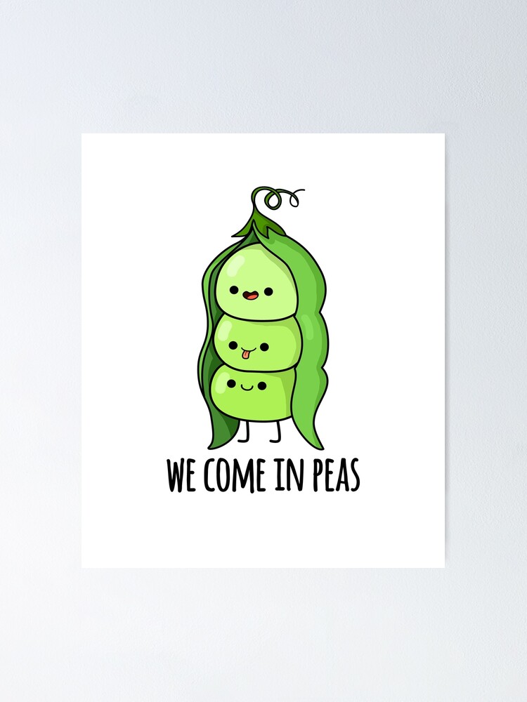"We Come In Peas Cute Pea Pun" Poster by punnybone | Redbubble
