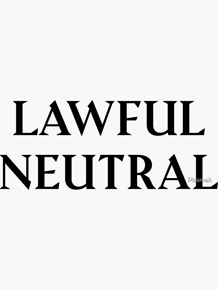 "Lawful Neutral: Dungeons and Dragons Alignment" Sticker for Sale by ...