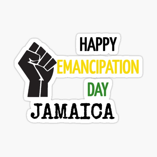 "EMANCIPATION DAY " Sticker for Sale by JAMAICAMERCH | Redbubble