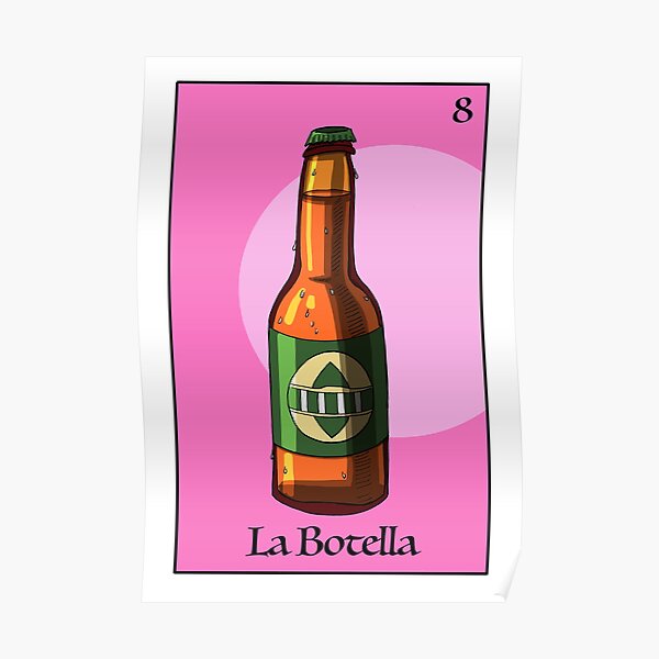 Póster «Tarjeta 8 La Botella Lotería Mexicana» de CecyLL | Redbubble