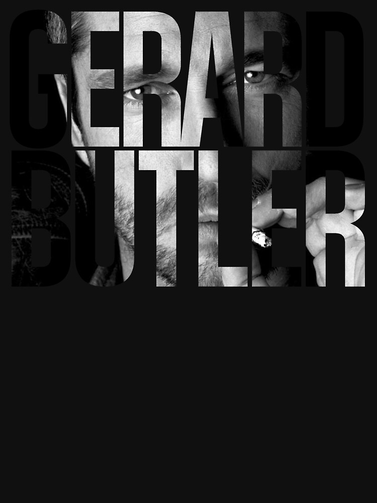 "Gerard Butler" T-shirt for Sale by hannahollywood | Redbubble | gerard ...