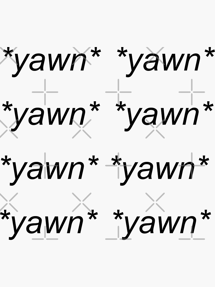 "yawn sticker pack" Sticker for Sale by DJ5055 | Redbubble
