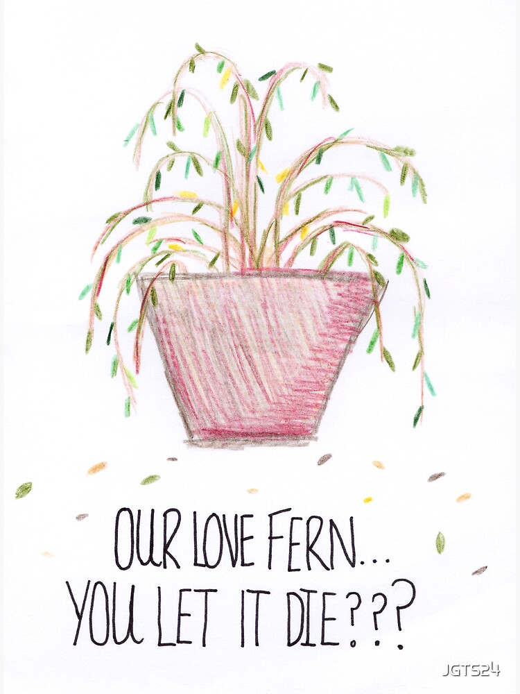 "Our Love Fern" Art Print for Sale by JGTS24 | Redbubble