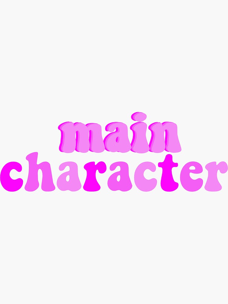 "main character" Sticker for Sale by berlinsstickers | Redbubble