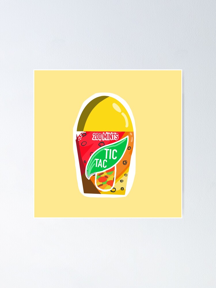 "Tic Tac " Poster by KenziesKrafts | Redbubble