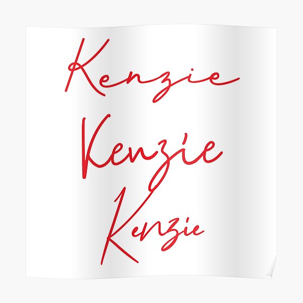Kenzie Posters | Redbubble