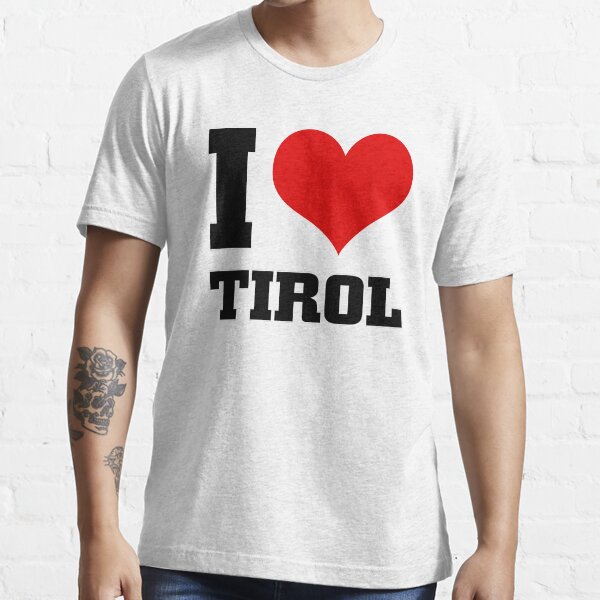 Tirol T-Shirts | Redbubble