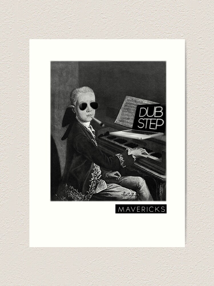 "Dubstep Mozart" Art Print for Sale by MAVERICKS1912 | Redbubble