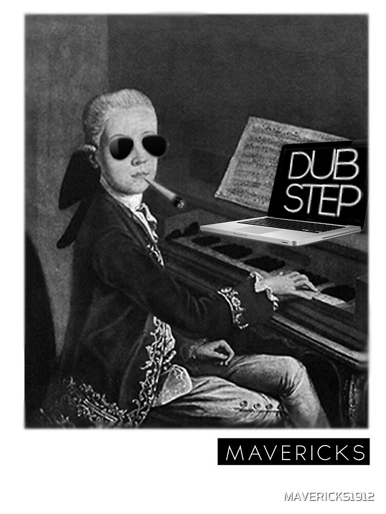 "Dubstep Mozart" Art Print for Sale by MAVERICKS1912 | Redbubble
