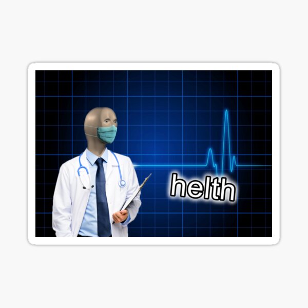 Helth Meme Stickers | Redbubble