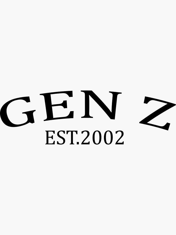 "Gen Z EST.2002" Sticker by Pineapple-Girl | Redbubble