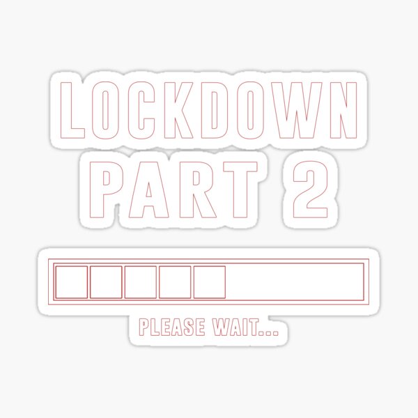 "Lockdown Part 2" Sticker by furiaccessories | Redbubble