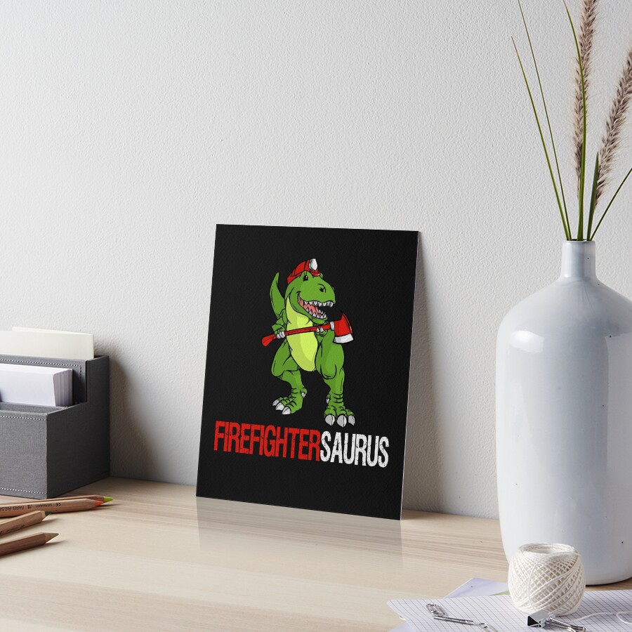 "Fireman T-Rex Firefighter Dinosaur Firefightersaurus" Art Board Print ...