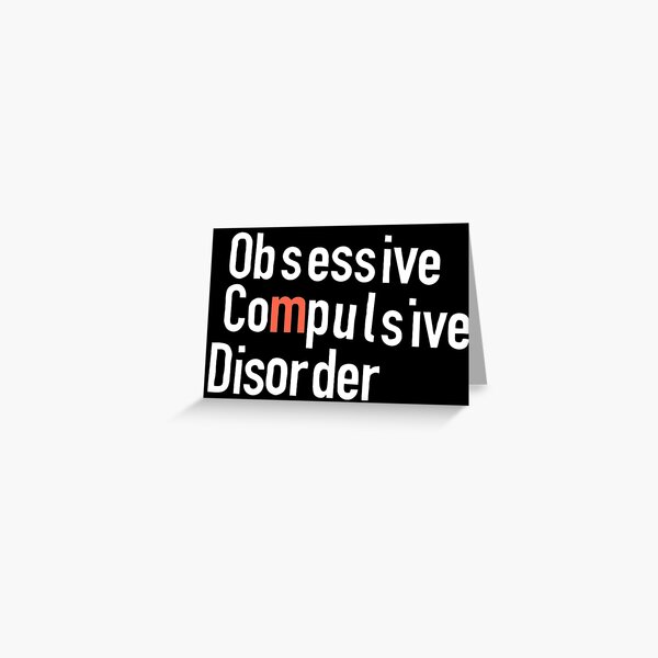 Obsessive Compulsive Disorder Ocd Greeting Cards | Redbubble