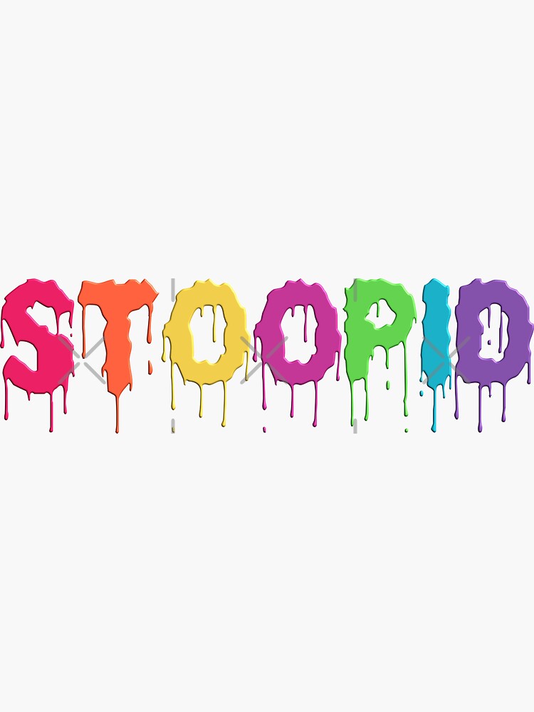 "Stoopid Funny Urban Slang" Sticker by CreatedProto | Redbubble